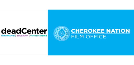 deadCenter Film, Cherokee Nation Film Office to celebrate Indigenous ...